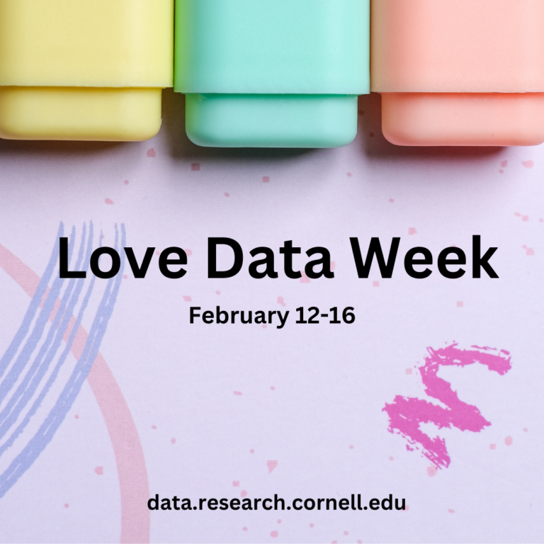 Love Data Week 2024 – Cornell Data Services